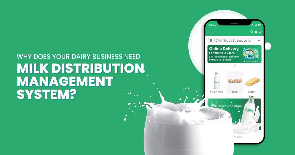 Why is a Mobile App for Milk Delivery is Important to Improve Customer ...