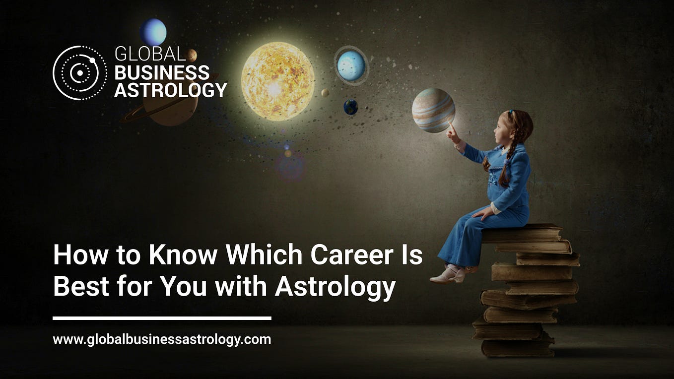 How to Choose the Right Business According to Astrology | by Global ...