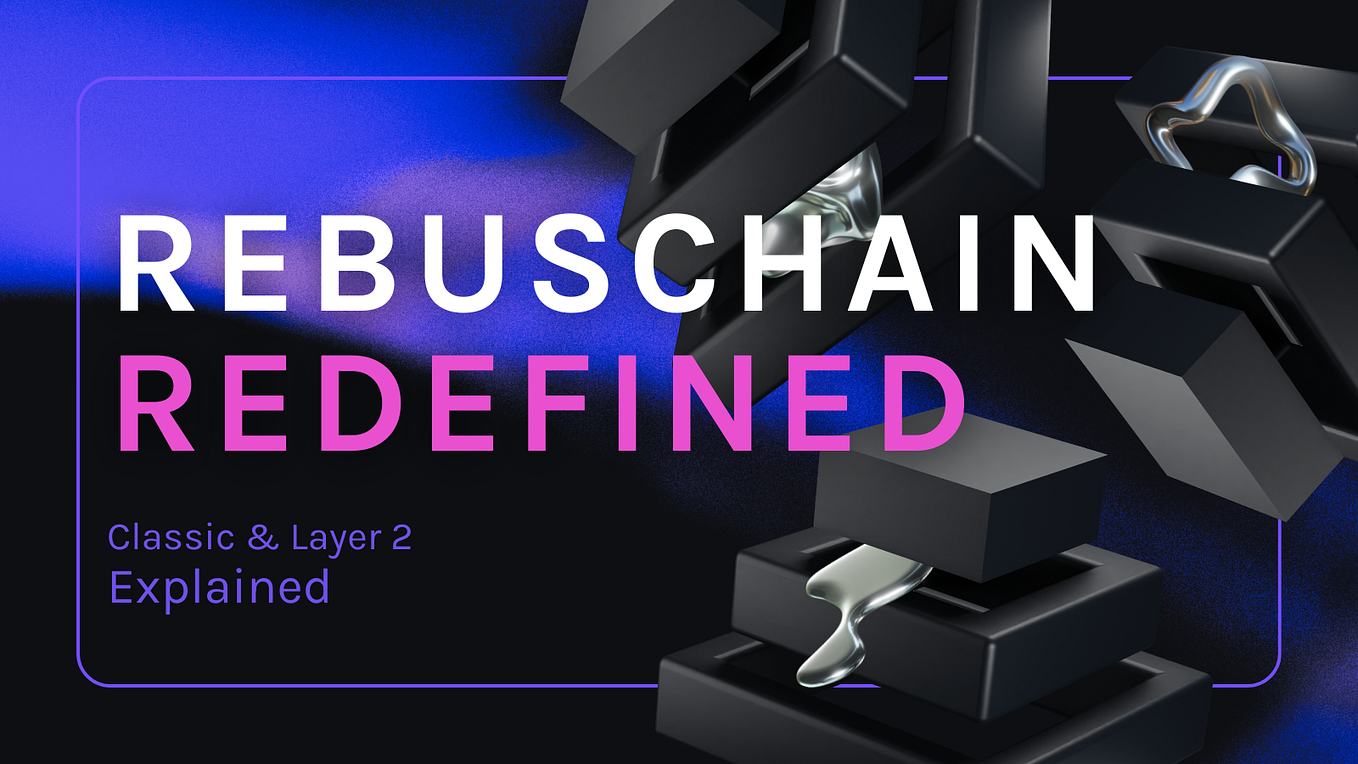Layer 2 Launch: A Major Milestone for RebusChain | by Rebus Chain | Medium