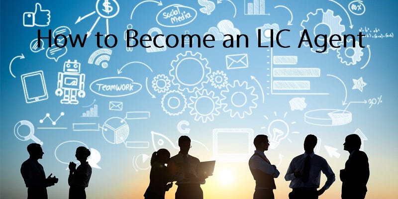 Why being LIC agent is good? LIC Agent Benefits | by Join Lic Agent | Medium