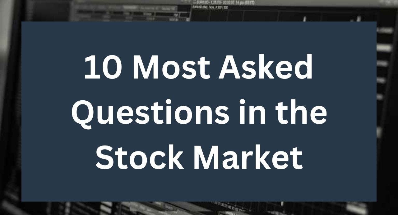 10 Most Asked Questions in the Stock Market | by Shreya Seth | Feb, 2024 | Medium