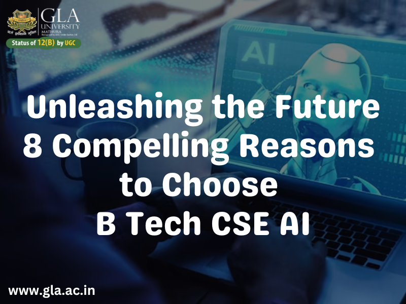 Empower your future with a B. Tech in AI | by GLA University | Sep, 2024 | Medium
