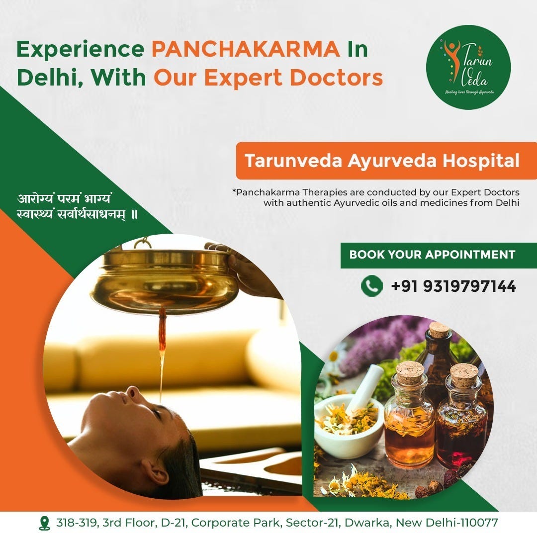 TarunVeda Ayurveda Hospital: Best Panchakarma Centre In Delhi | by TarunVeda Ayurveda Hospital ...