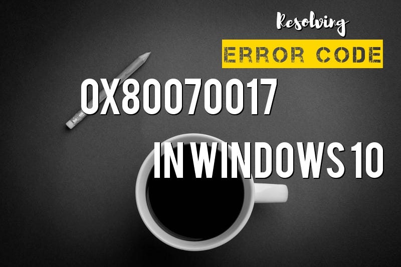 How to fix Windows 10 Error Code 0x803f7000 | by Error Support for PC ...