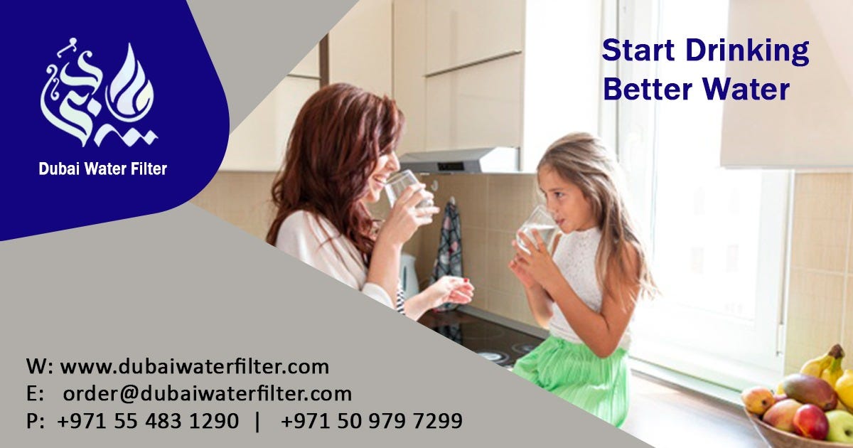 Dubai Water Filter. feel the wave of purity in your life… | by Dubai ...