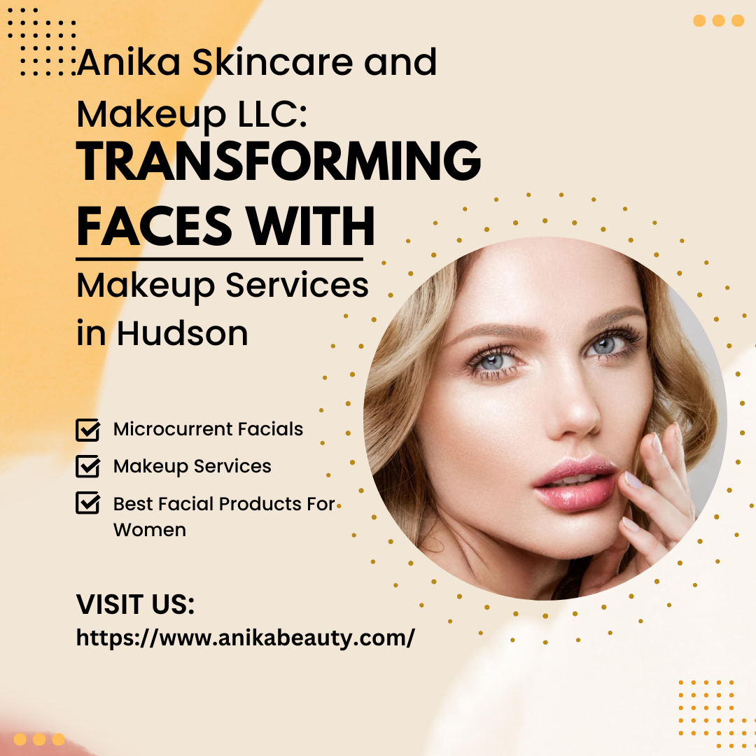Revitalize Your Skin with Microcurrent Facials in Hudson at Anika ...