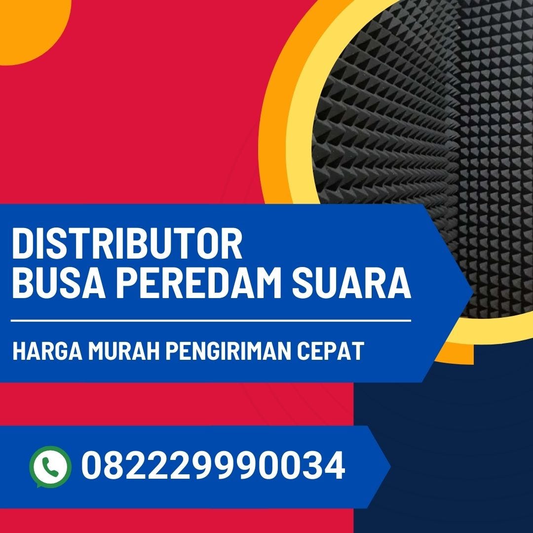 TLP/WA 082229990034 Jual Busa Peredam Suara di Katingan, Kualitas Tinggi | by Distributor Busa ...