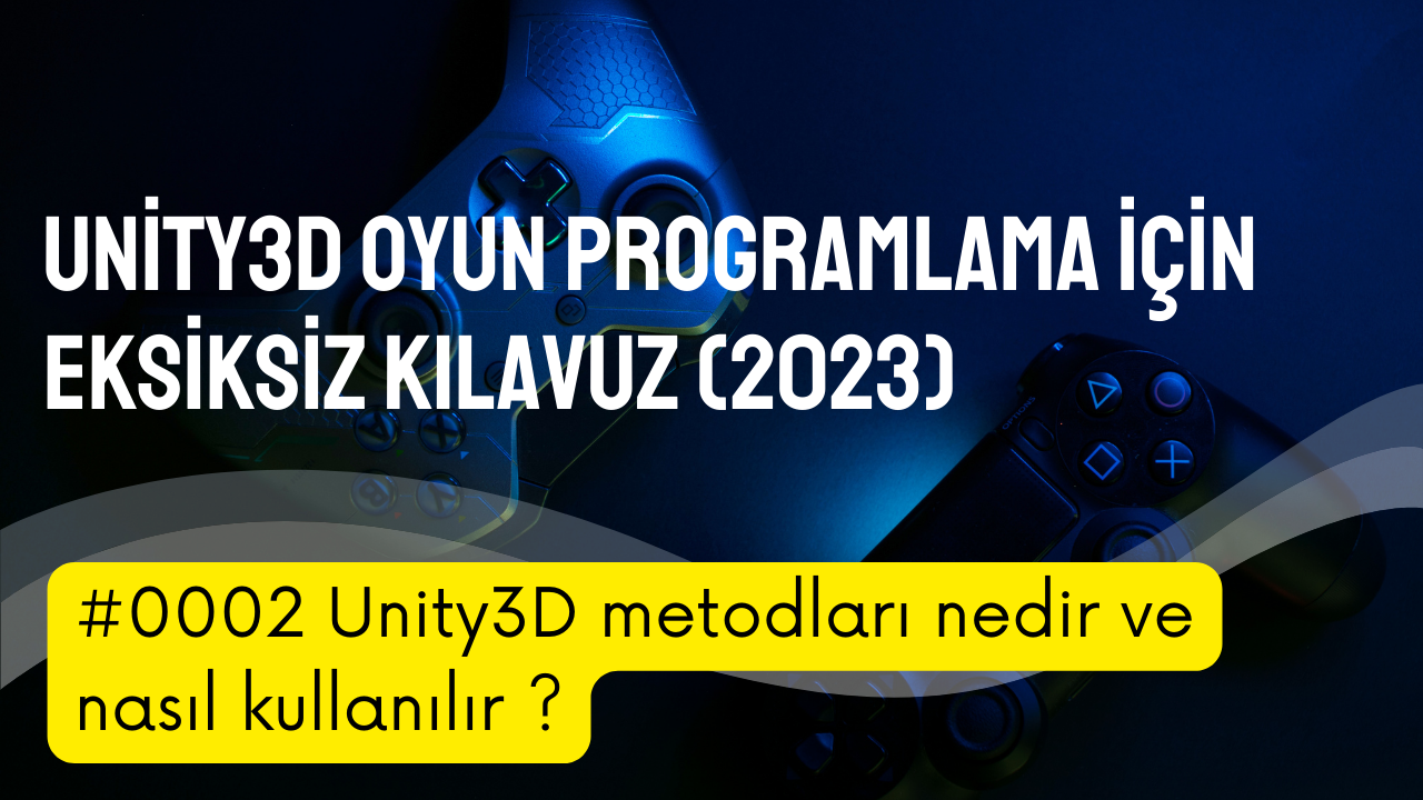 Unity3D Nedir ? (2023) #0001 - Neurogate Game Dev. - Medium