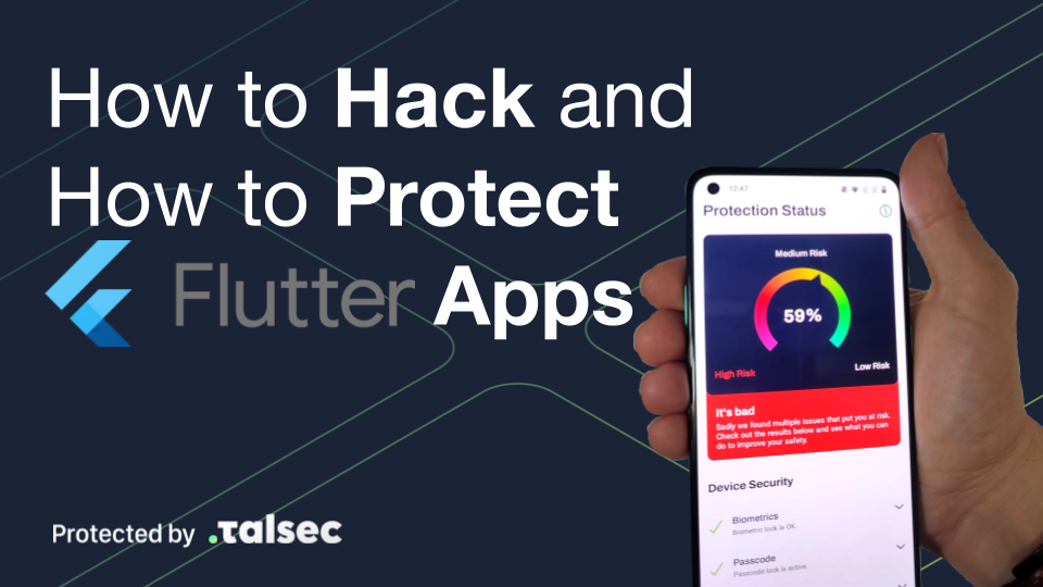How To Hack And Protect Flutter Apps — Simple And Actionable Guide Pt 13 By Talsec Nov