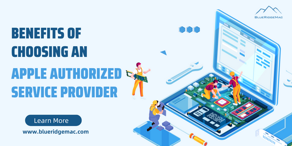 Benefits of choosing an Apple authorized service provider ...