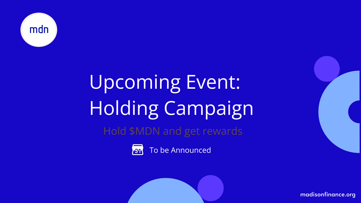 Holding Campaign is Live — Madison Finance | by Madison Finance | Medium