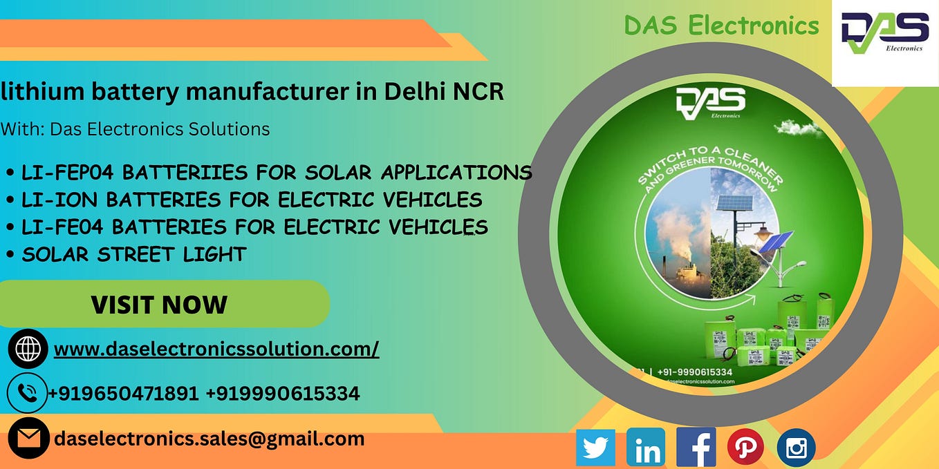Best lithium-ion battery manufacturers for street lights in India - daselectronics - Medium