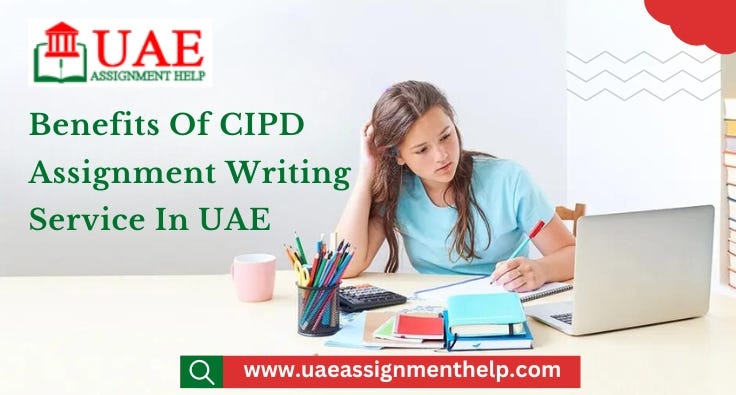What Are Some Tips To Write Perfect CIPD Assignments? | by Uae Assignment Help | Mar, 2024 | Medium