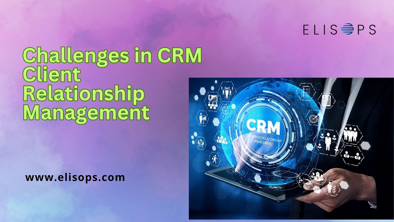 Crm Client Relationship Management Elisops By Elisops Medium