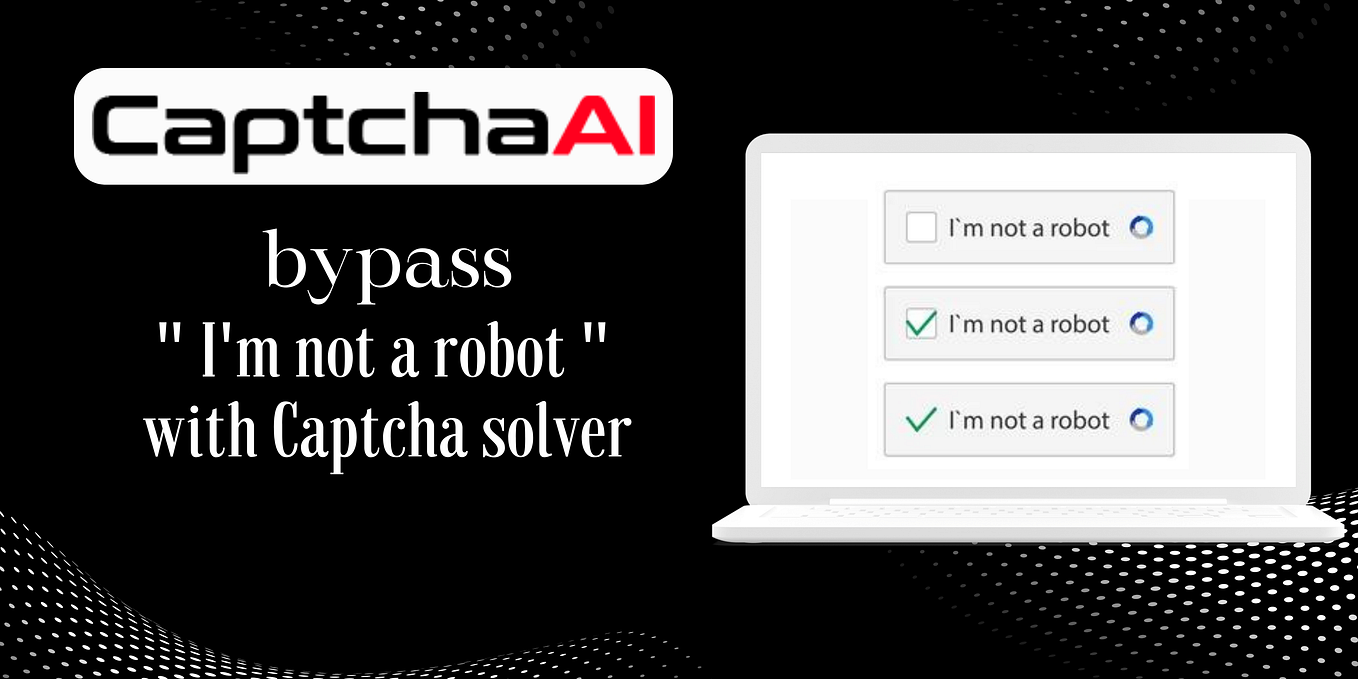 A Guide to Successful Captcha Solving | by Global Tech | Medium