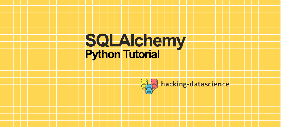 Sqlalchemy — Python Tutorial We Often Encounter Data As Relational