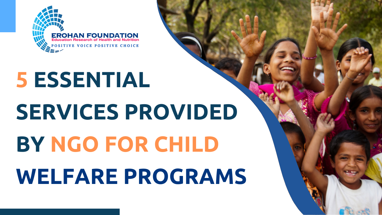 NGO Working For Child Health in India — EROHAN Foundation - EROHAN ...