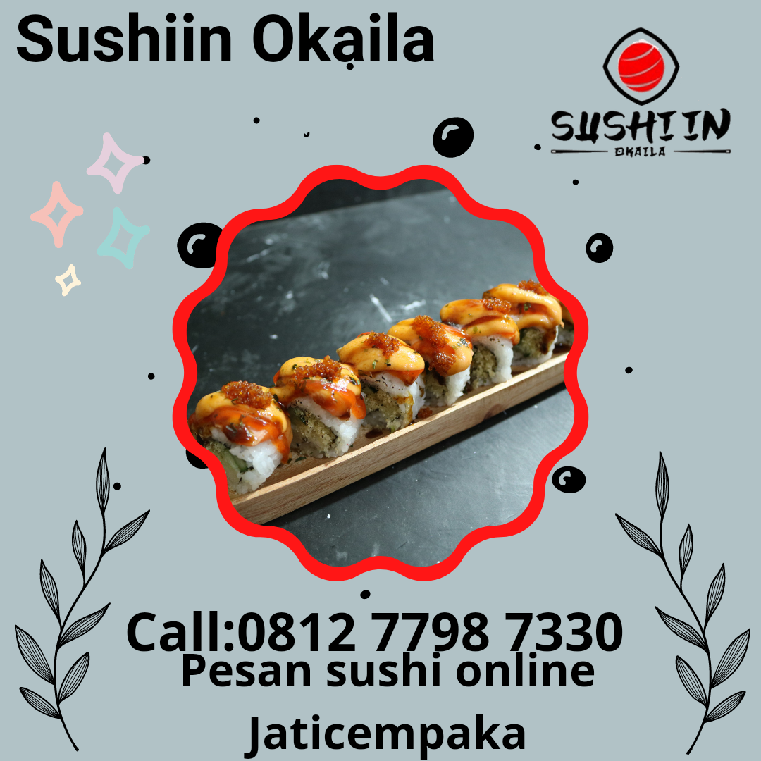 SUSHI HALAL, Call 0812–7798–7330,Sushi Mentai Sushiin Okaila Tugu - Sushi Mentai Sushiin Okaila ...