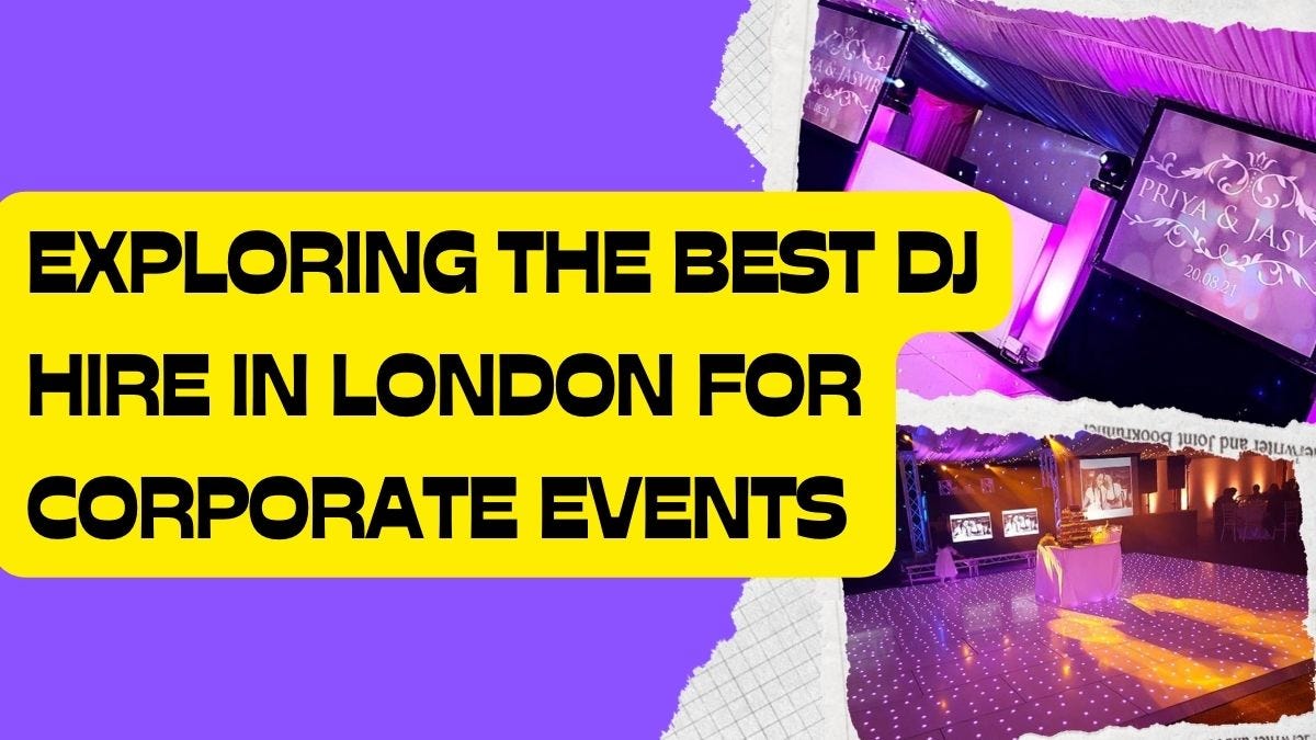 How DJ Hire Enhances London’s Nightlife and Social Scene | by Arun ...