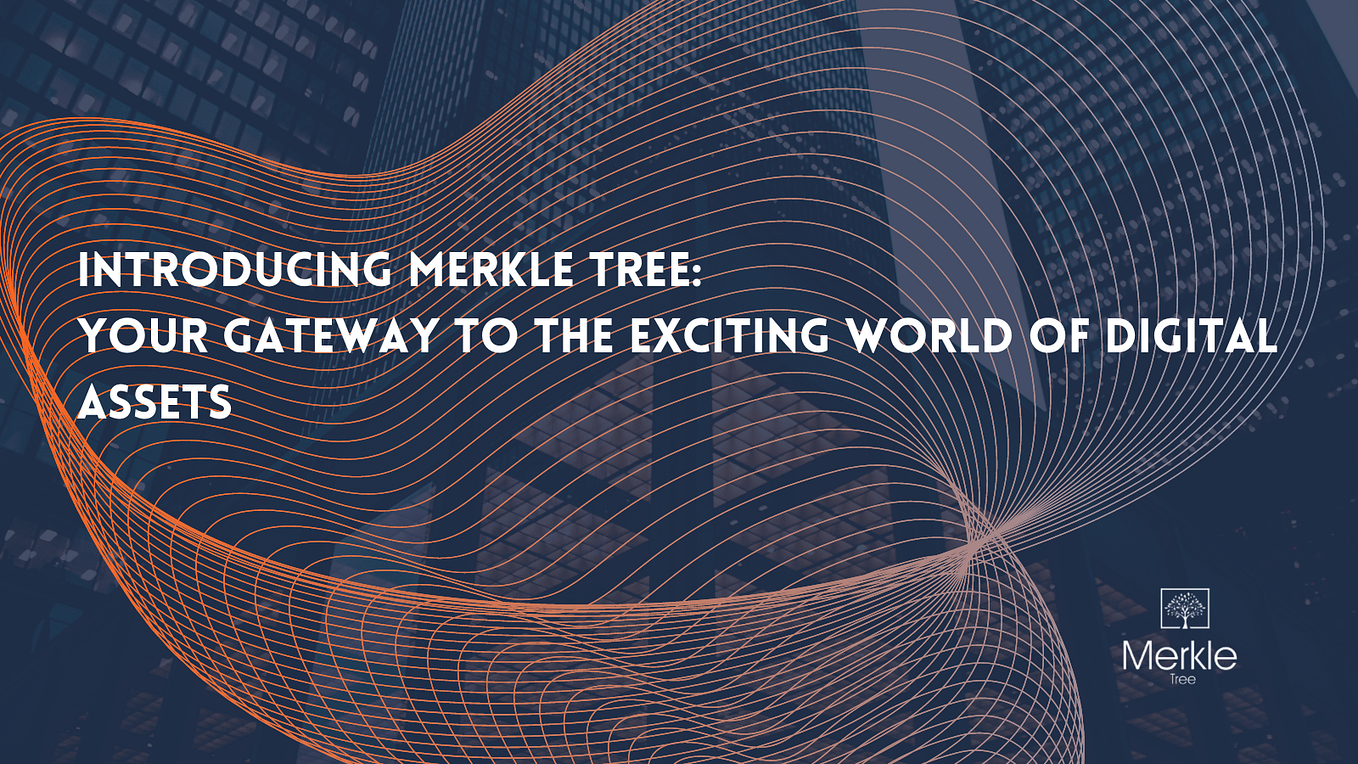 Merkle Tree: Simplifying Digital Assets Mining Operations | by Merkle Tree | Medium