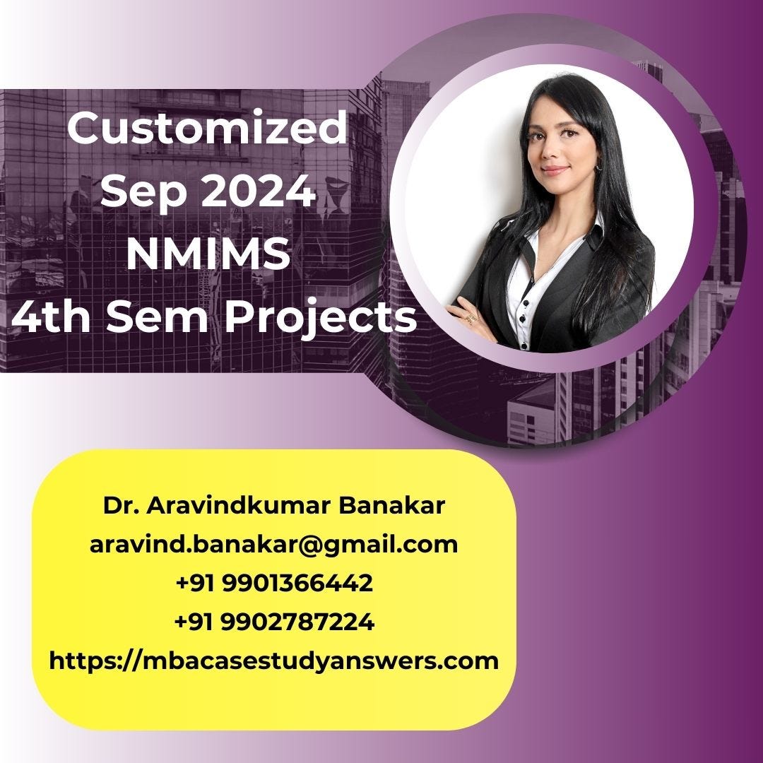 Customized Sep 2024 NMIMS Assignments by Dr. Aravind Banakar — 9901366442–9902787224 ...