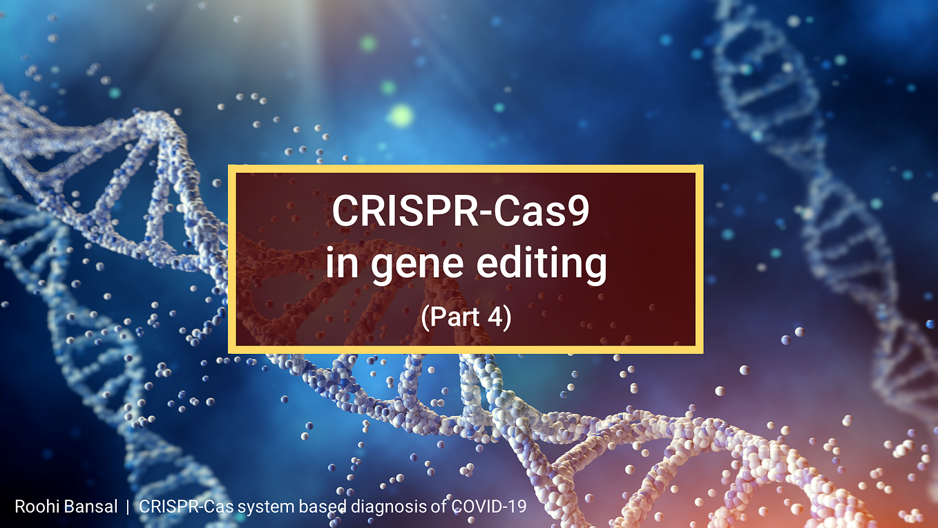 Protospacer Adjacent Motif or PAM (Part 23- CRISPR in gene editing and beyond) | by Roohi Bansal ...