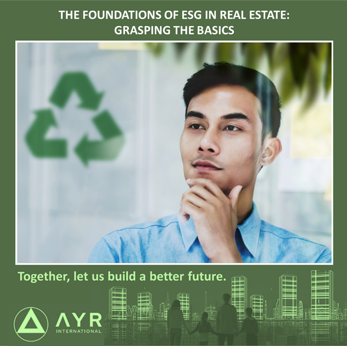 THE IMPORTANCE OF ESG IN REAL ESTATE DEVELOPMENT | by AYR International ...