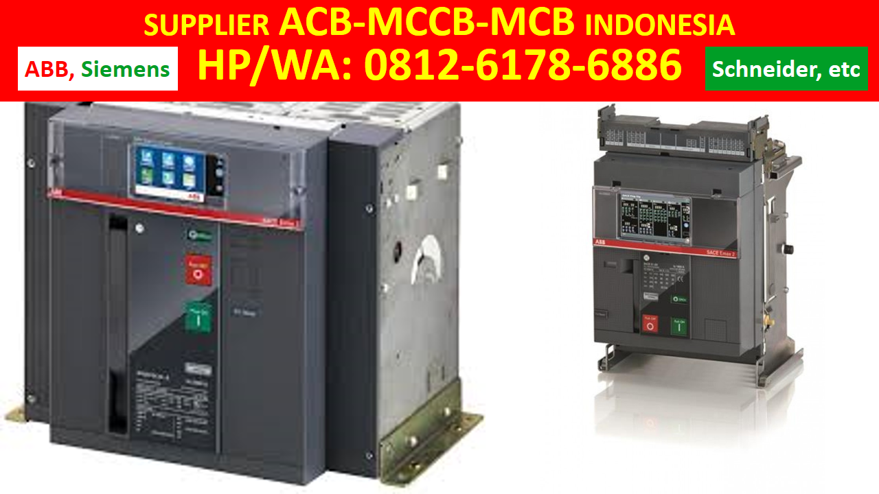 HP/WA: 0812–6178–6886 (Tsel), Harga Circuit Breaker ACB MCCB MCB Batam | by HP/WA: 0812–6178 ...