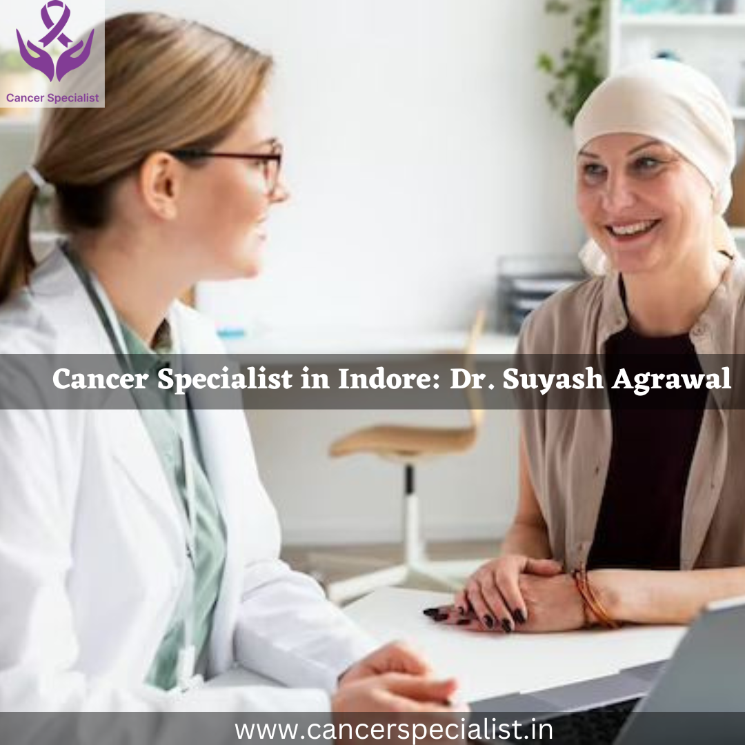 Top Best Cancer Doctor in Indore — Dr. Suyash Agrawal” - Dr Suyash ...