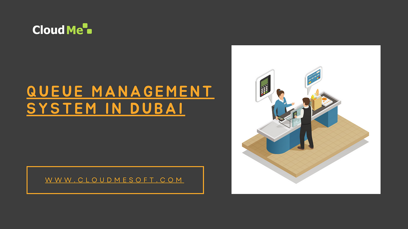 Best Practices for Implementing a Queue Management System in the UAE ... Best Practices for Implementing a Queue Management System in the UAE ...