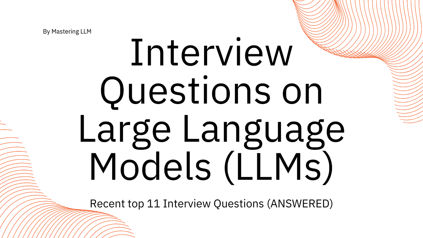 Machine Learning System Design Interview Cheat Sheet-LLM’s Part 4 | by ... Machine Learning System Design Interview Cheat Sheet-LLM’s Part 4 | by ...