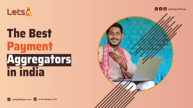 Top 5 Payment Aggregators in India 2023 | by Adam Mark | Medium