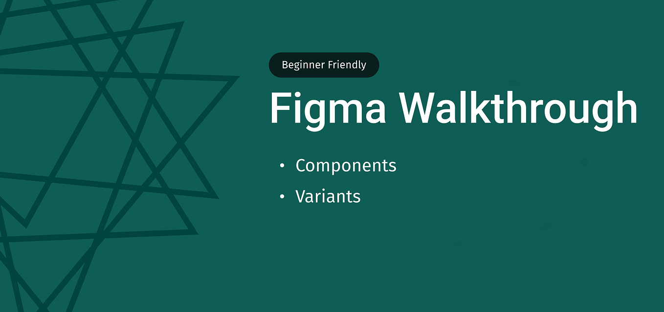 2025 Figma Walkthrough — Understanding Component Variants | by Ashish ...