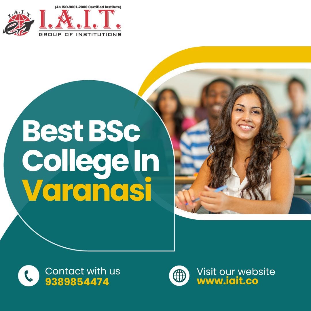 Get admission to the Best BSc college in Varanasi - IAIT Group of ...
