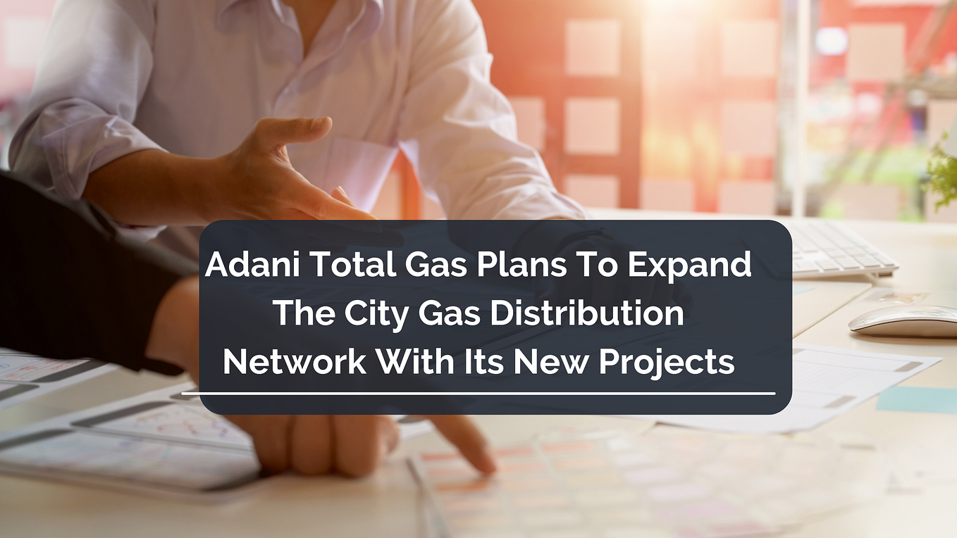 Adani Group Plans to Take Up New Global Ventures in The Hydroelectric ...