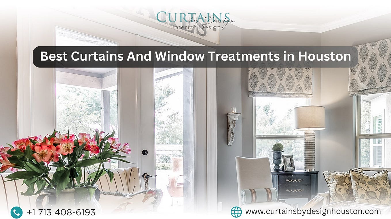Best Curtains And Window Treatments Houston — Custom Upholstery ...