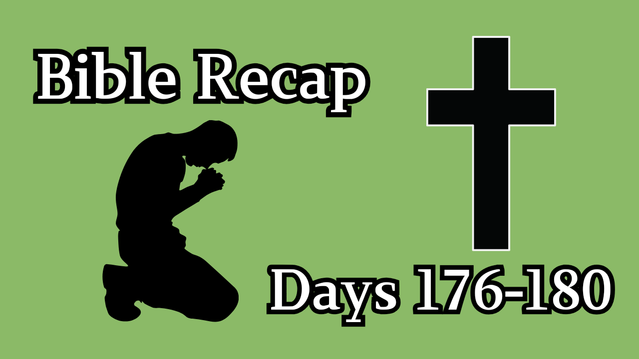 Bible Recap Notes: Days 186-190. What is this? Here is an explanation ...