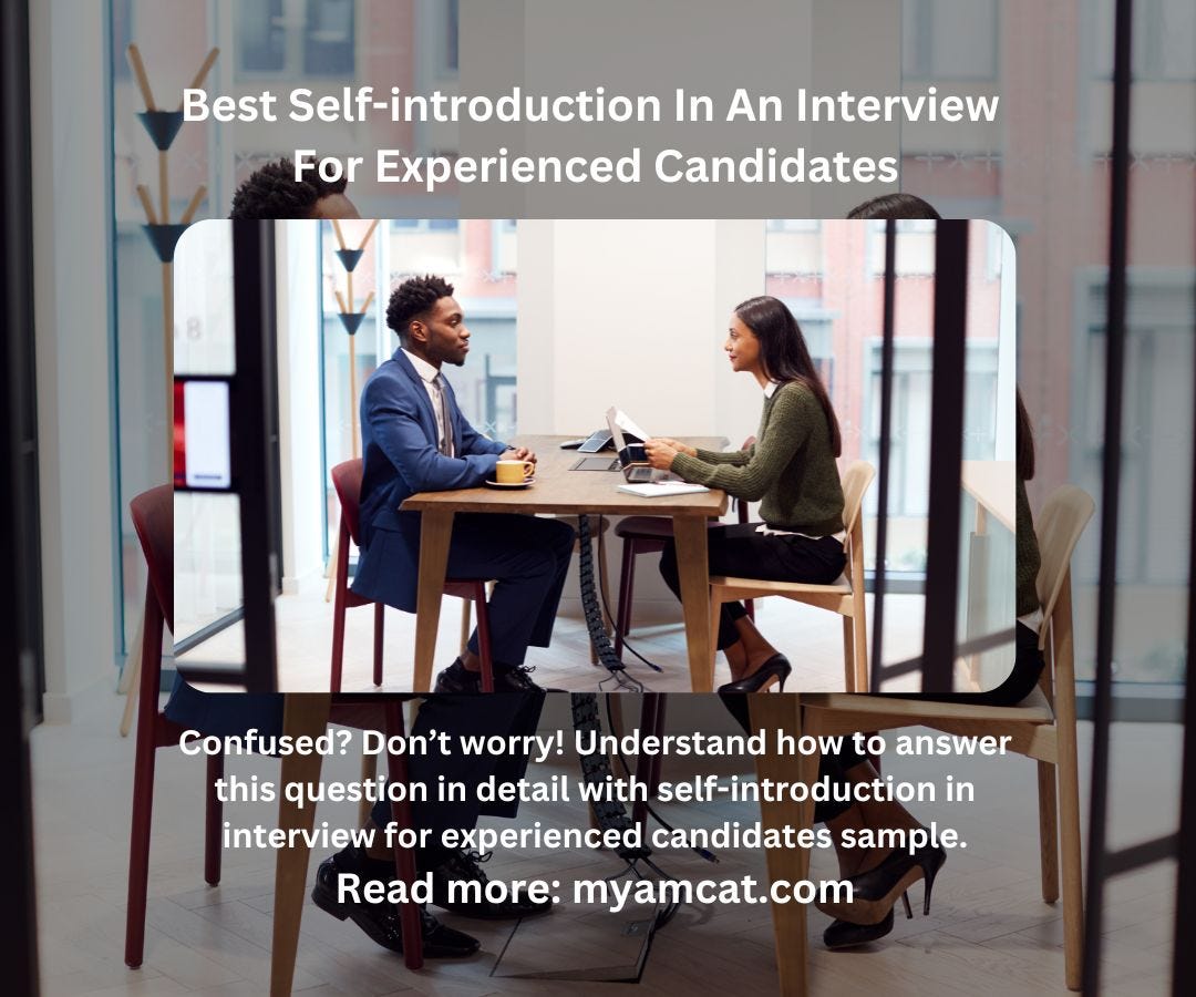 What Is The Best Self-introduction In An Interview For Experienced ...