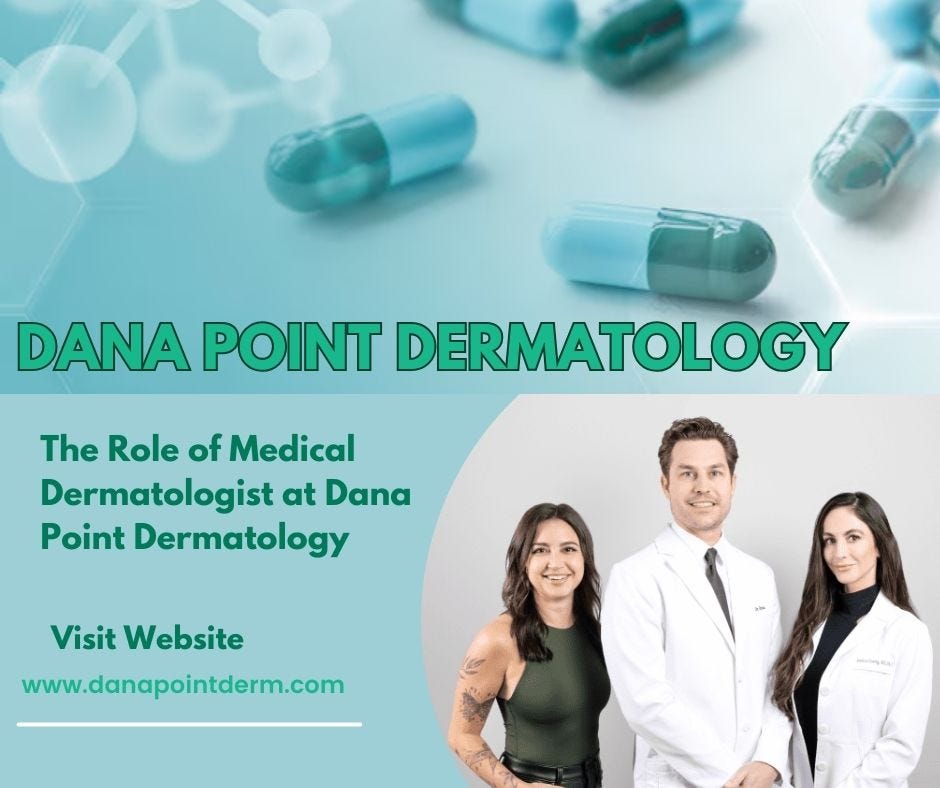 Contact Our Medical Dermatologist for Healthy Skin at Dana Point ...