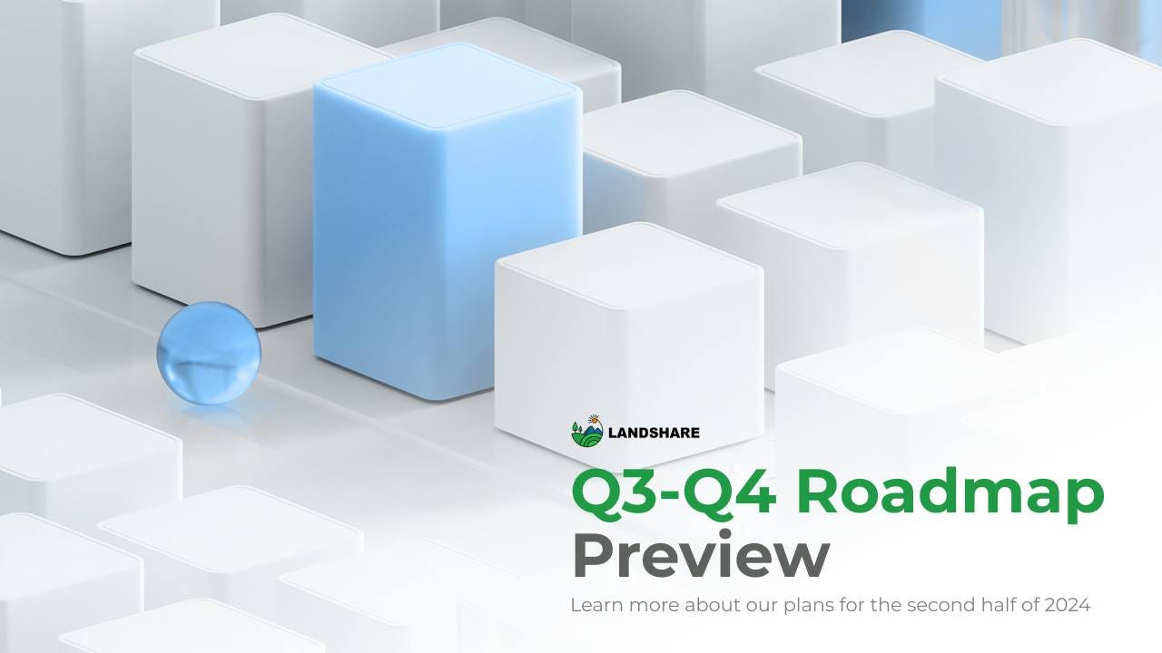 Landshare Roadmap: Q3-Q4 2024. As we hit the halfway point of 2024… | by Landshare | Medium