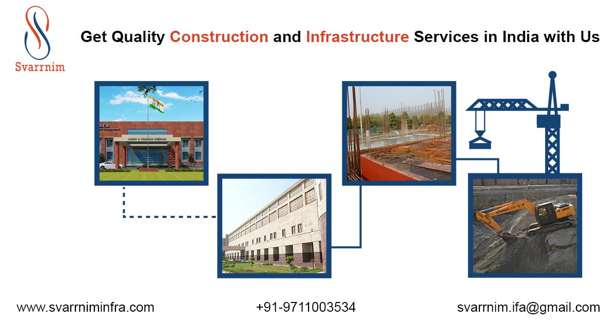 One Of India’s Leading Construction Company — Svarrnim Infrastructures ...