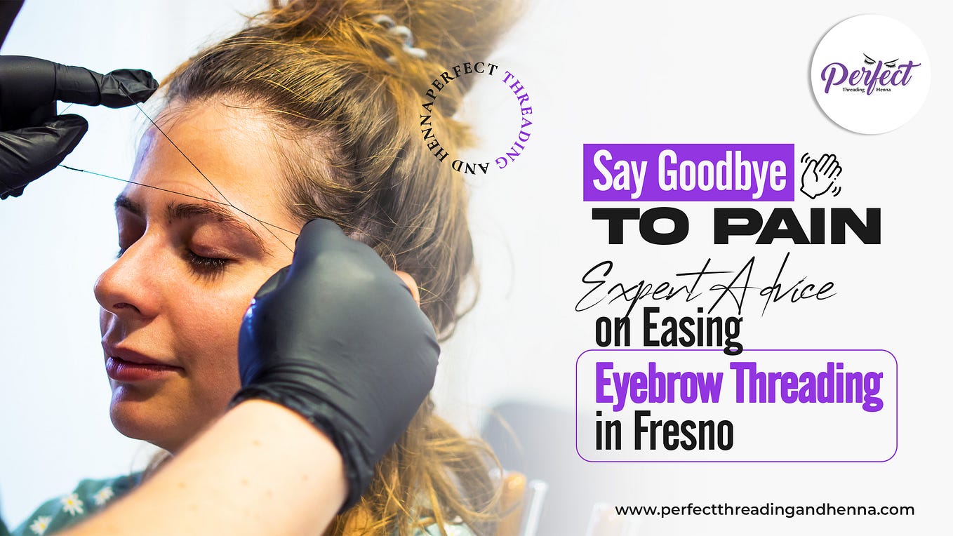 Know about Full Face Threading Before and After Look - Perfectthreading ...