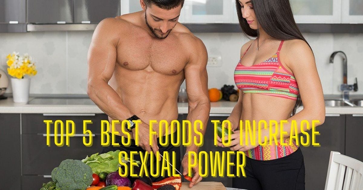 Best Food To Increase Sexual Power Liv Muztang Medium