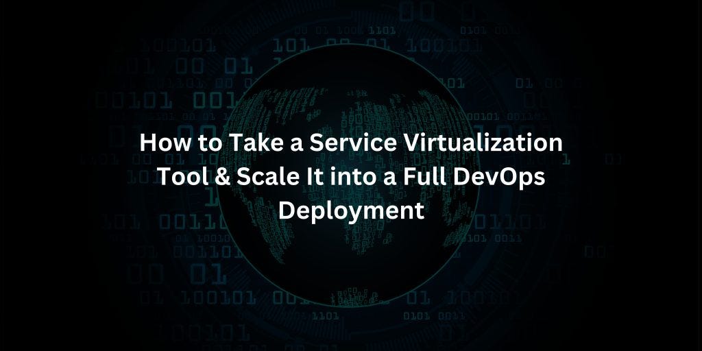 The Essential Guide to Service Virtualization | by Cavisson Systems ...