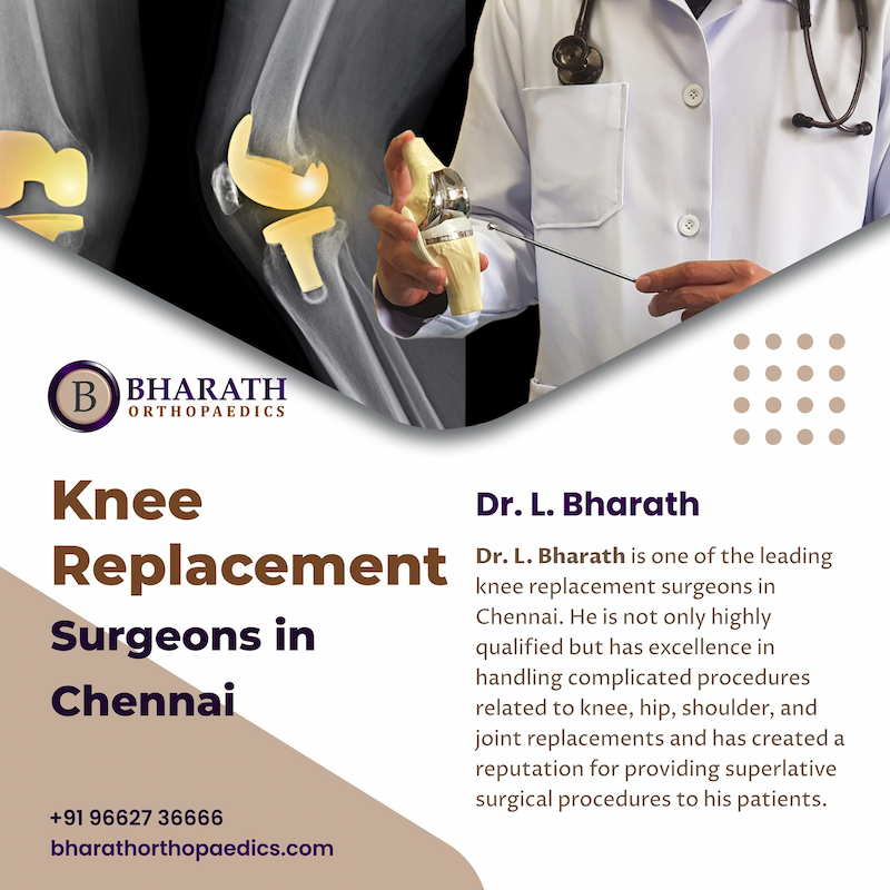 Best Knee Replacement Surgeons in Chennai | by Bharathorthopaedics | Medium