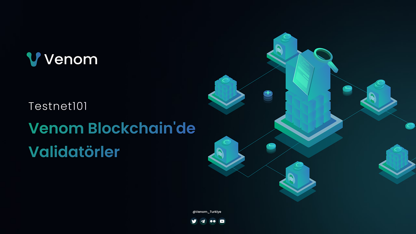 Venom Blockchain’i Anlamak. Giriş | by Venom Türkiye | Medium