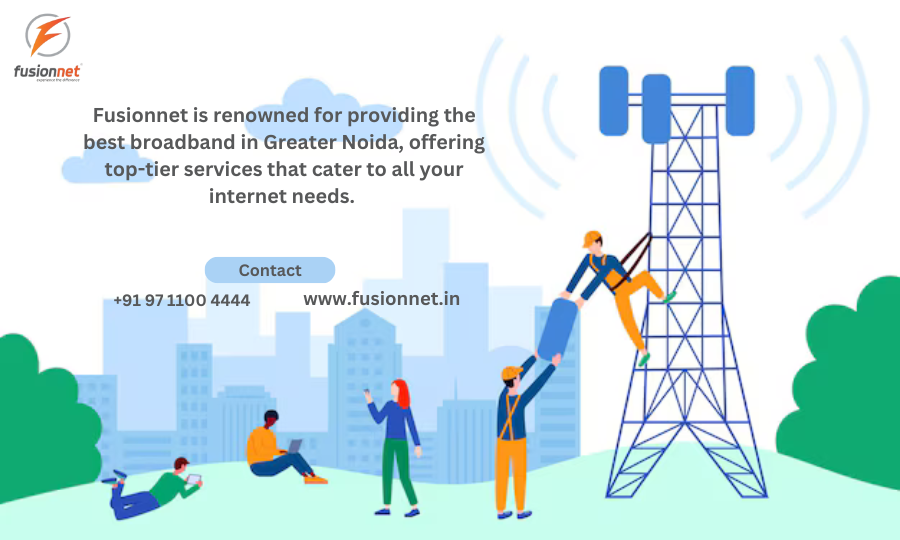 Fusionnet Broadband: Empowering Noida with Lightning-Fast Internet Connectivity | by Fusionnet ...