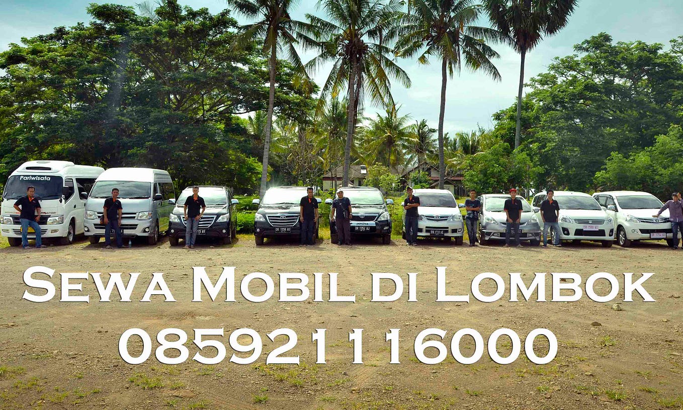 Sewa Mobil Lombok 2019. Sewa mobil lombok pada tahun 2019 ini… | by Sewa Mobil di Lombok | Medium