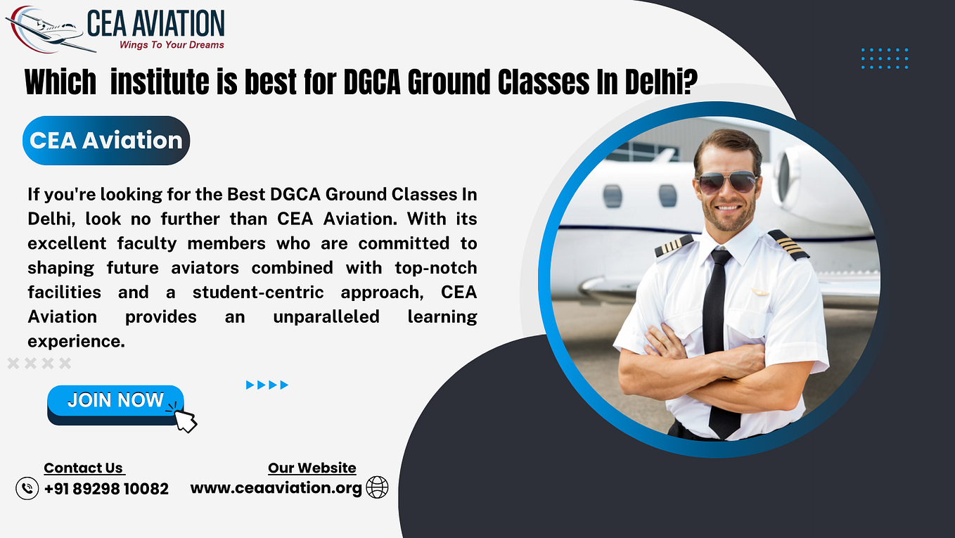 Best DGCA Ground Classes In India | by Ceaaviation23 | May, 2024 | Medium