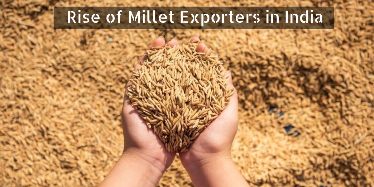 The Millet Revolution: Rise of Millet Exporters in India | by Aklavya ...